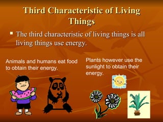 Characteristics of Living Things With their meaning | PPT