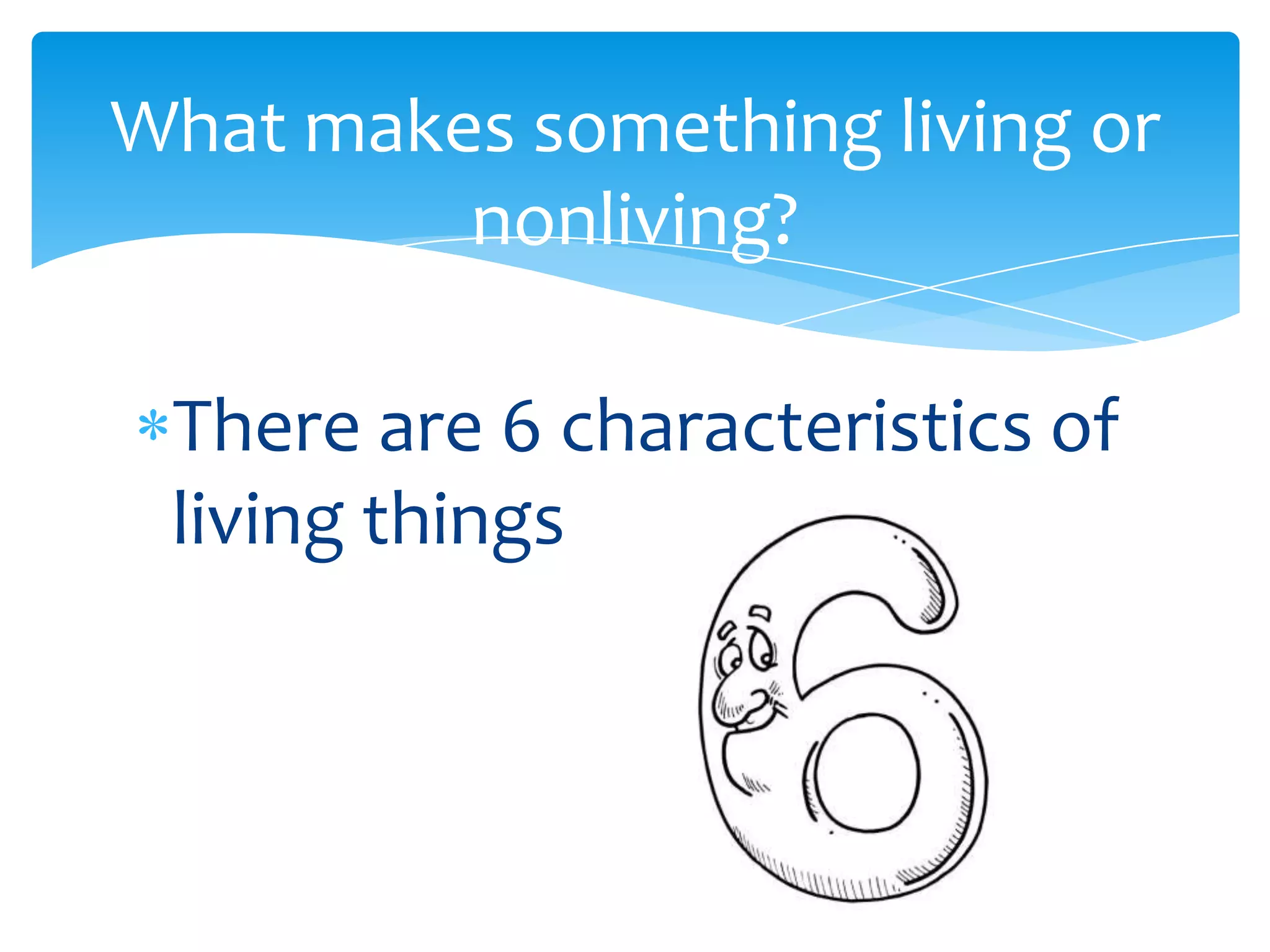 Characteristics of Living Things Notes | PPTX