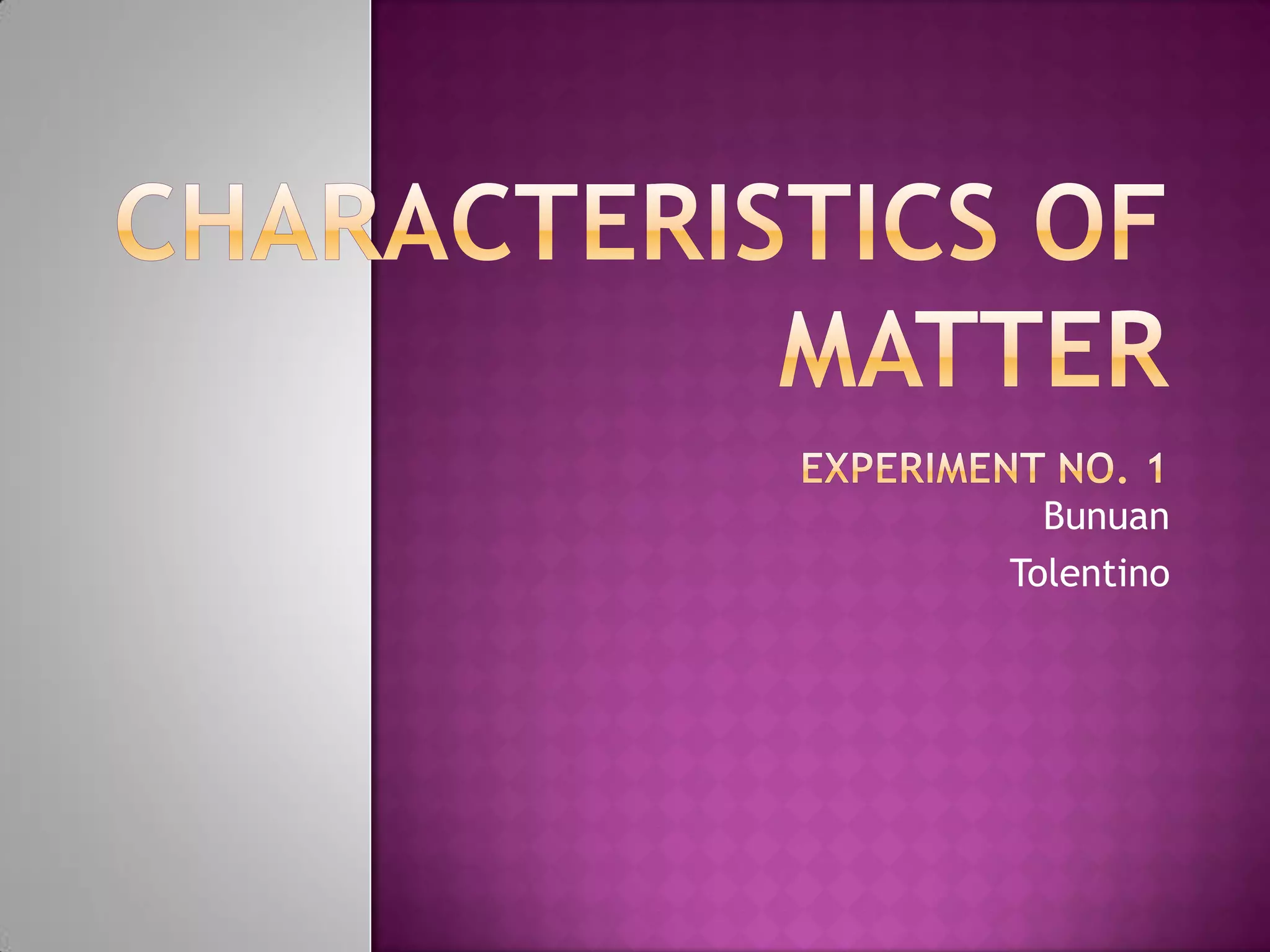 Characteristics of matter | PDF | Chemistry | Science