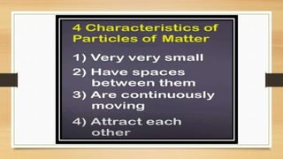 COMPOSITION OF MATTER - Characteristics of matter | PPTX