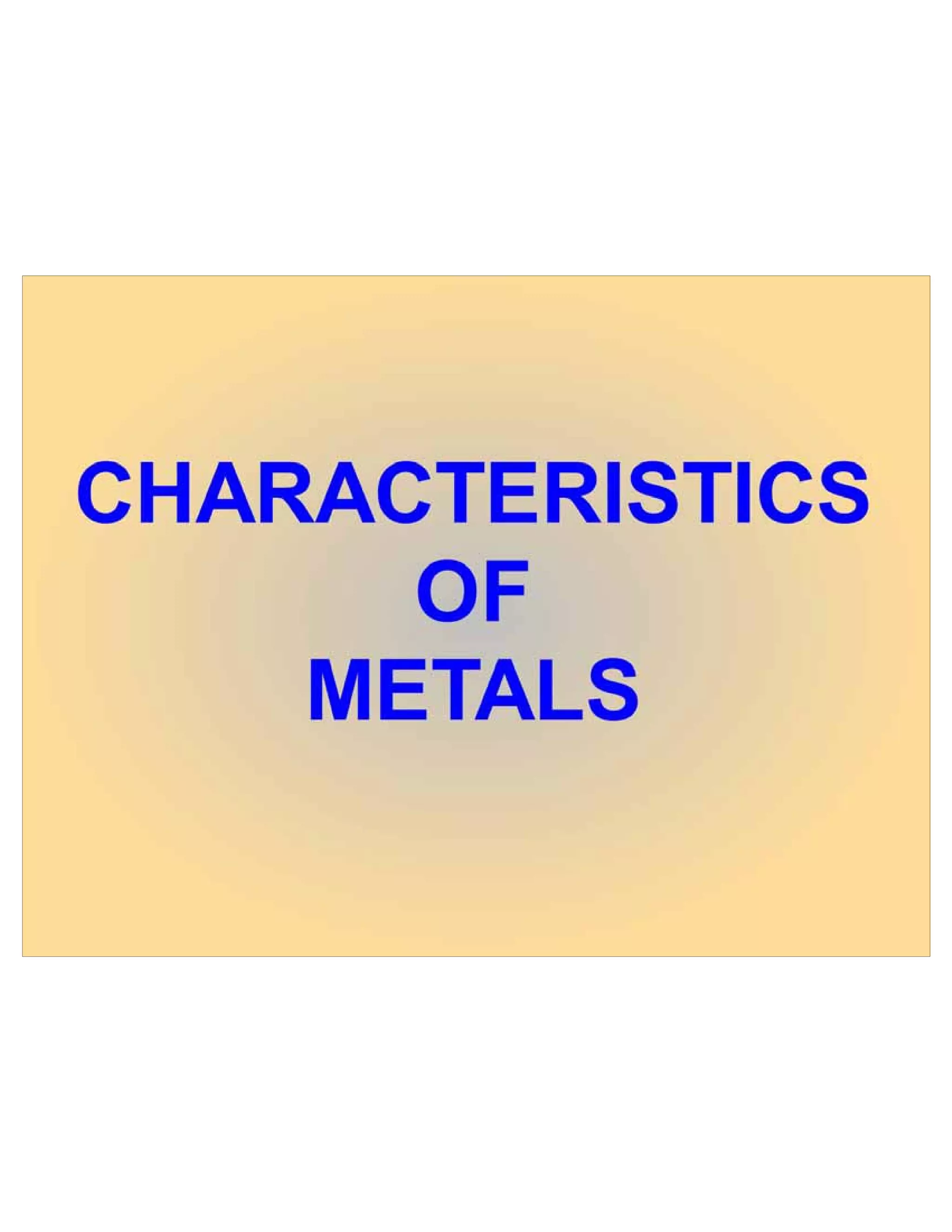 Characteristics of metals | PDF