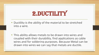 CHARACTERISTICS OF METALS from the unit metals.pptx