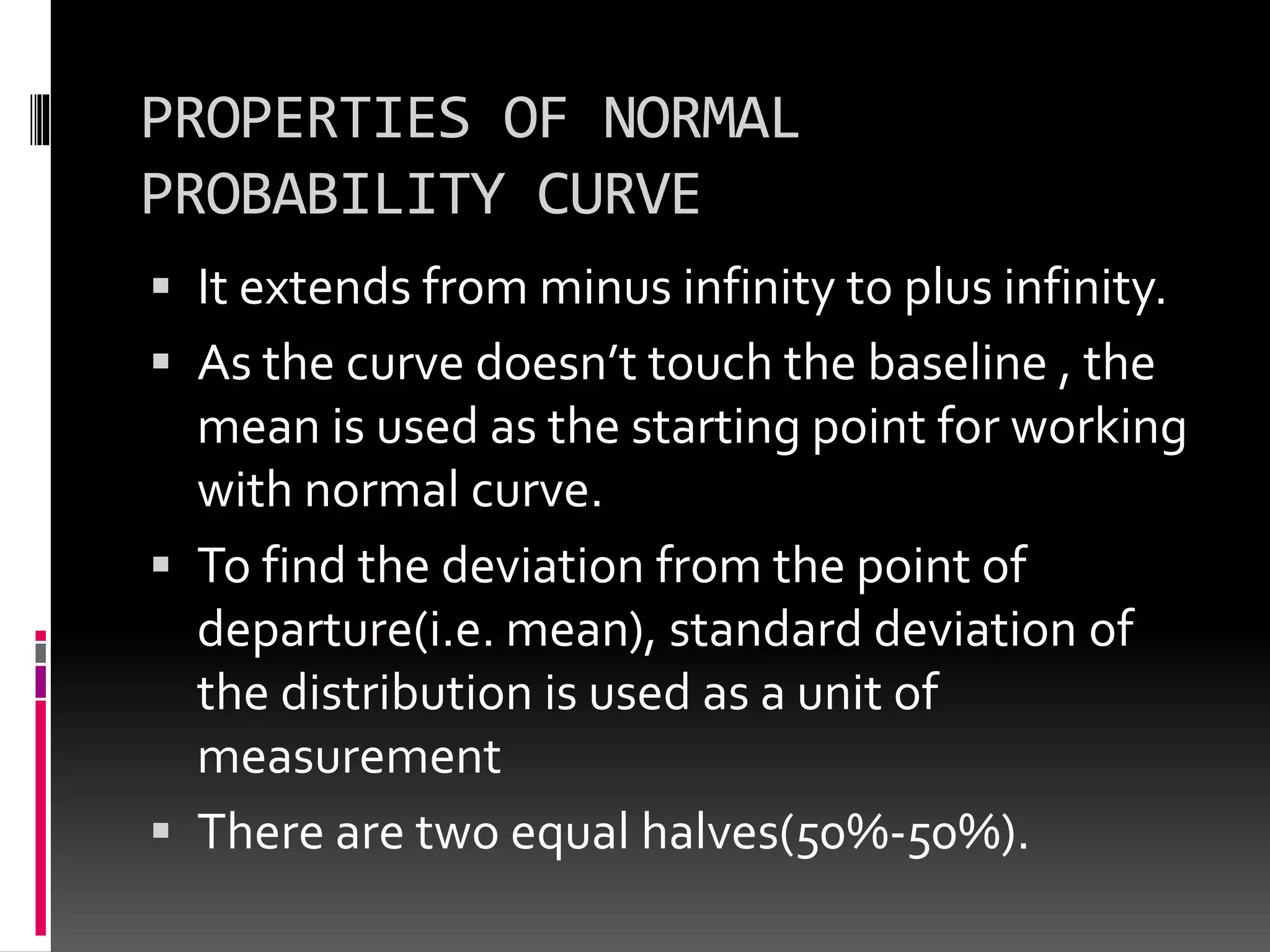 Characteristics of normal probability curve | PPTX