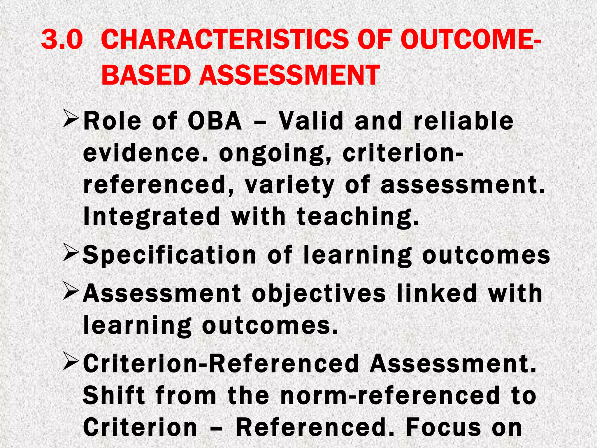 Characteristics of outcomes based assessment | PPT