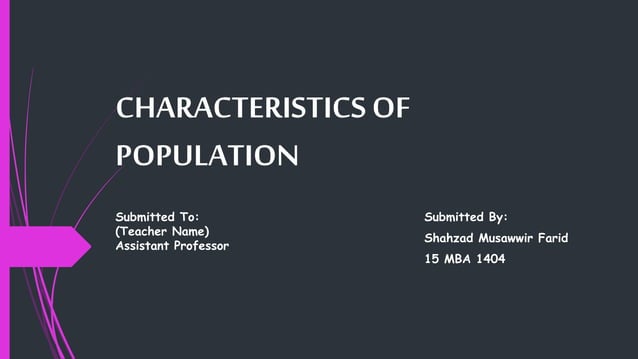 Characteristics of Population | PPTX