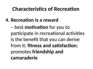 CHARACTERISTICS OF RECREATIONAL ACTIVITIES.pptx