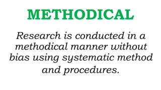 CHARACTERISTICS OF RESEARCH.pptx