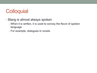 Characteristics of Slang Grade 7 English.pptx