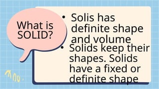 CHARACTERISTICS OF SOLIDS powerpoint presentation | PPTX | Physics ...
