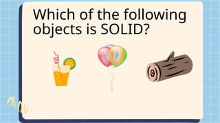 CHARACTERISTICS OF SOLIDS powerpoint presentation | PPTX