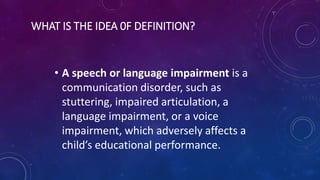 Characteristics of student with communication disorders | PPTX