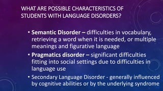 Characteristics of student with communication disorders | PPTX