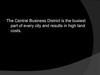 Characteristics of the central business district | PPTX