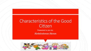 Characteristics of the Good Citizen.pptx