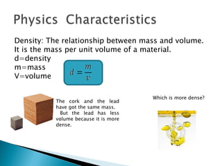 Characteristics Of The Materials | PPT
