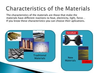 Characteristics Of The Materials | PPT