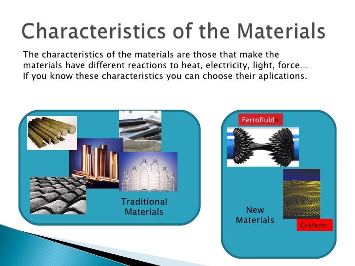 Characteristics Of The Materials