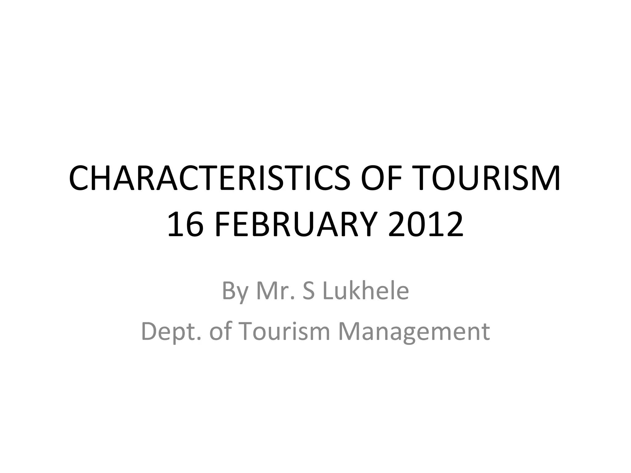 Characteristics of tourism | PPT