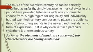 Characteristics of Twentieth-Century Music.pptx