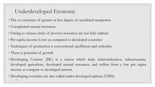 Characteristics of underdeveloped economies | PPTX