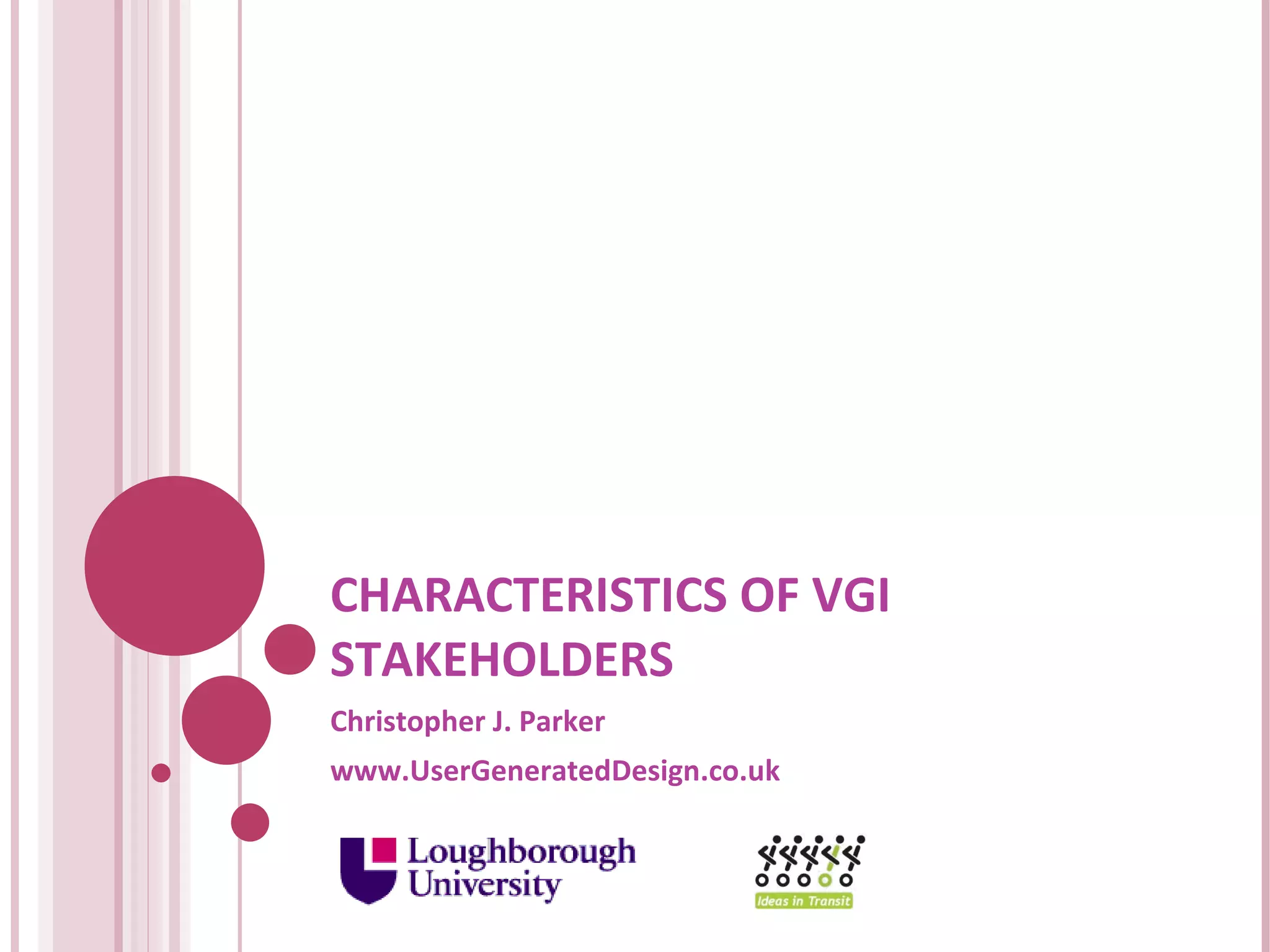 Characteristics Of VGI Stakeholders | PPT