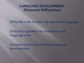Characteristics of visually impaired Children | PPT