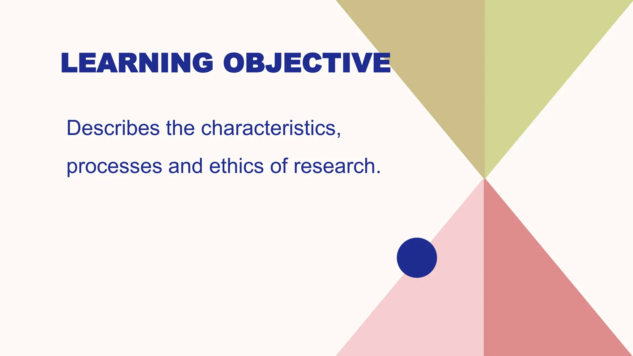 CHARACTERISTICS, PROCESSES AND ETHICS OF RESEARCH.pptx