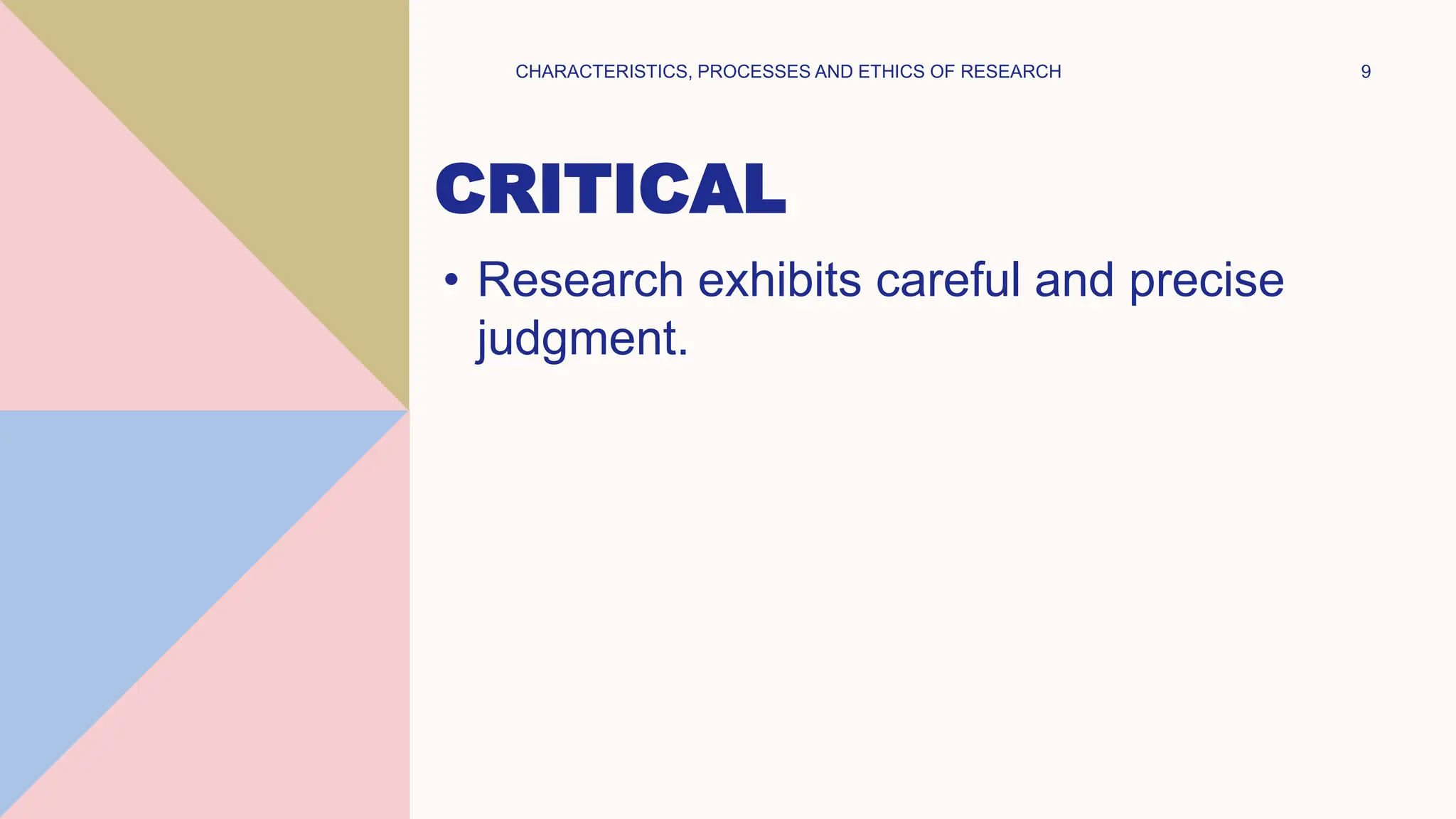 CHARACTERISTICS, PROCESSES AND ETHICS OF RESEARCH.pptx