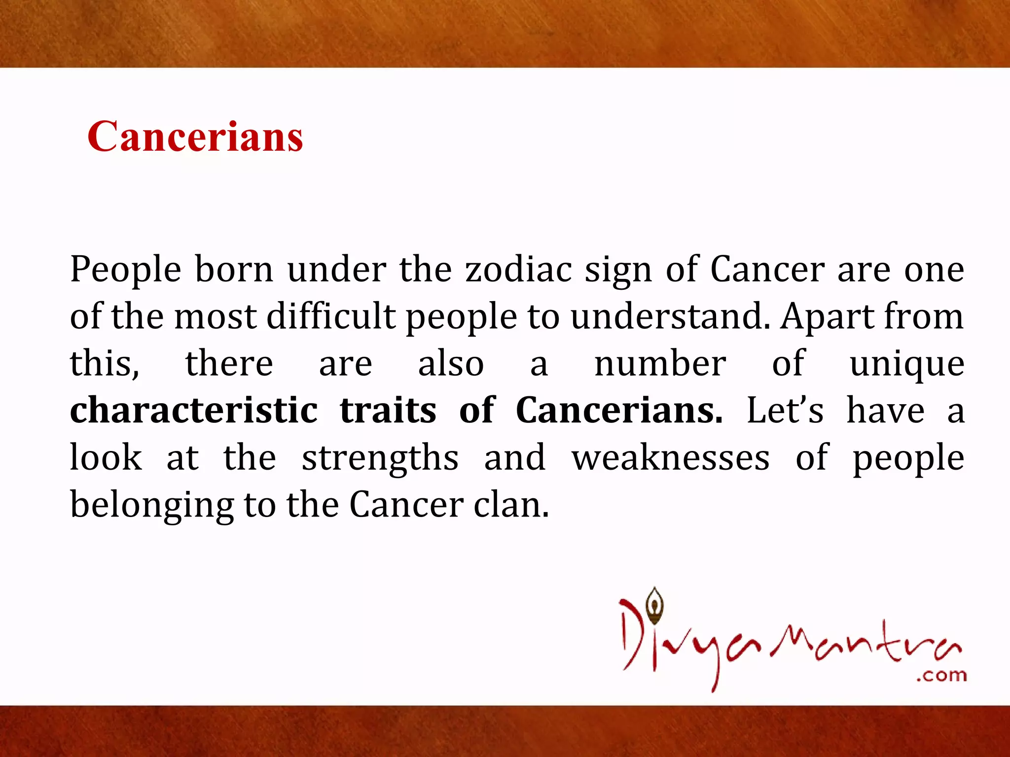 Characteristic traits of cancerians | PPT