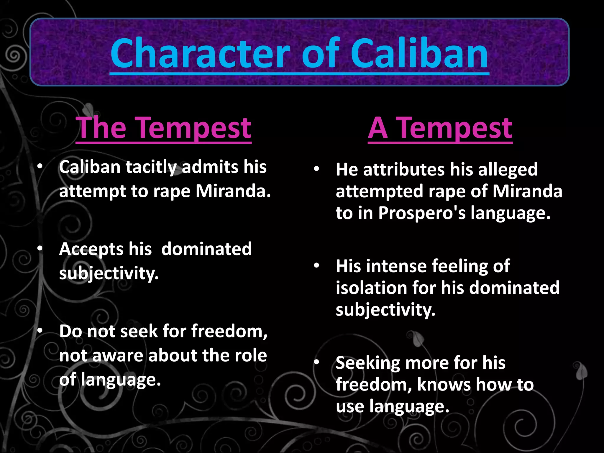 Characterization of the 'Caliban' in 'The Tempest' and 'A Tempest' | PPTX