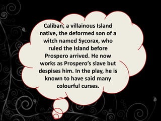 Characterization of the 'Caliban' in 'The Tempest' and 'A Tempest' | PPTX