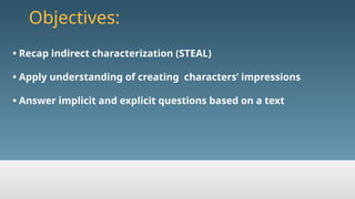 Mastering Characterization: Using STEAL to Analyze and Create ...