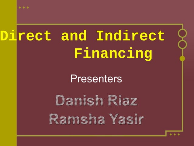 Direct and Indirect Financing | PPT
