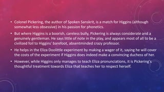 Characterization & conflicts or issues in pygmalion | PPTX