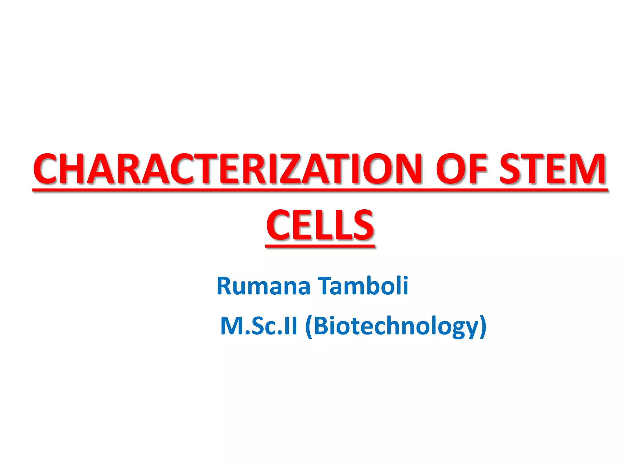 Characterization of stem cells | PPTX