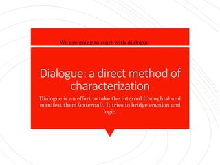 Characterization, Part 1, Dialogue | PPTX
