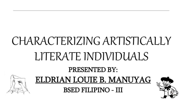 CHARACTERIZING ARTISTICALLY LITERATE INDIVIDUALS (REPORT).pptx