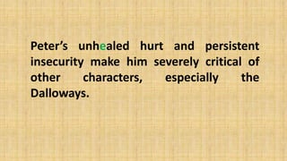 Character of clarissa dalloway and peter walsh in mrs. dalloway by ...