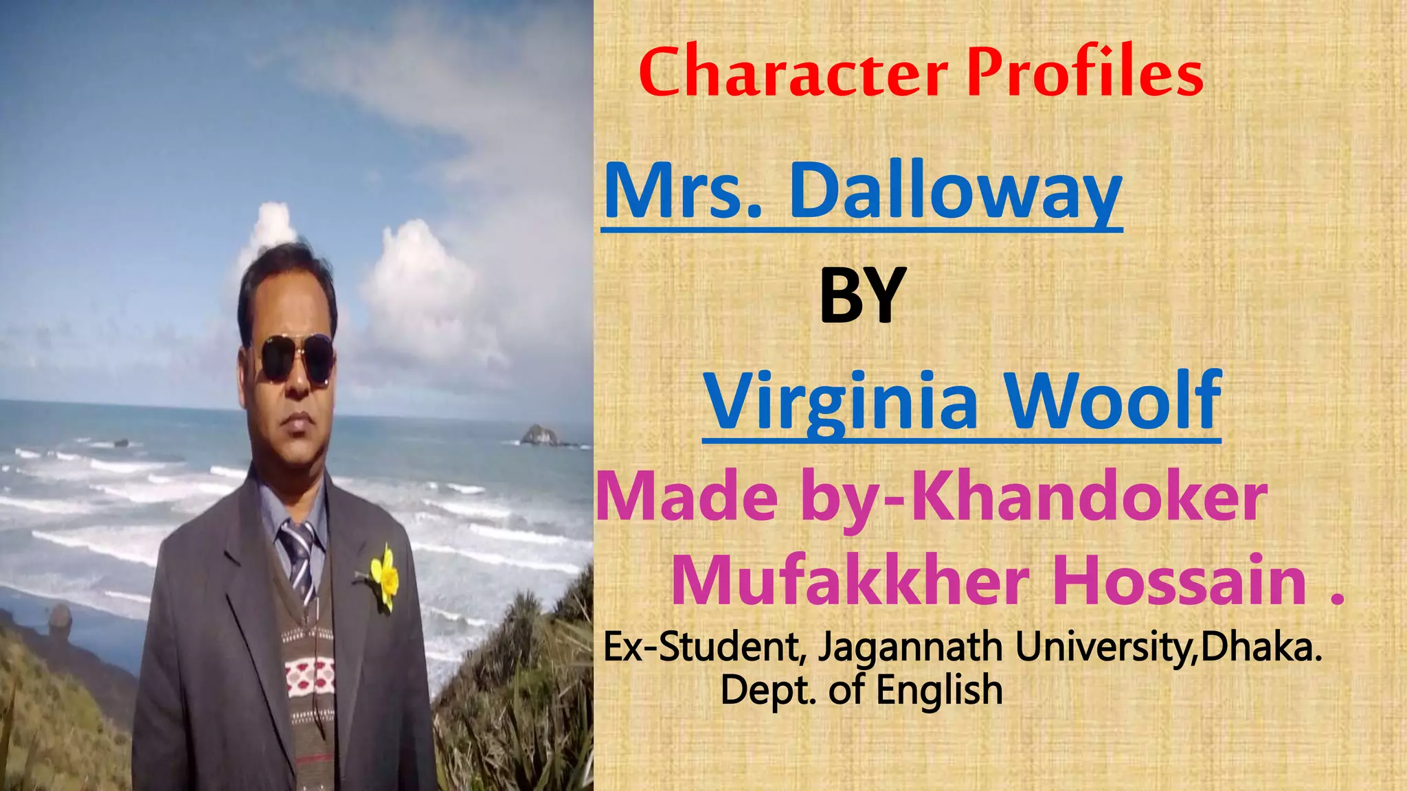 Character of Clarissa Dalloway and Peter Walsh in Mrs. Dalloway by Virginia Woolf | PPTX