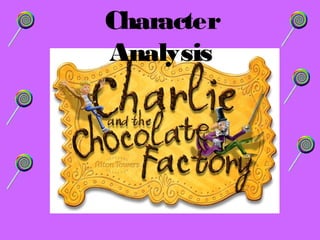 Charlie and the chocolate factory - Character traits | PPT