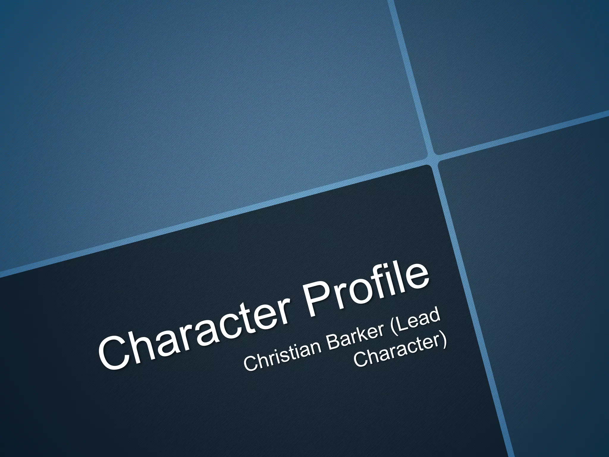 Character Profile: Christian Barker | PPTX