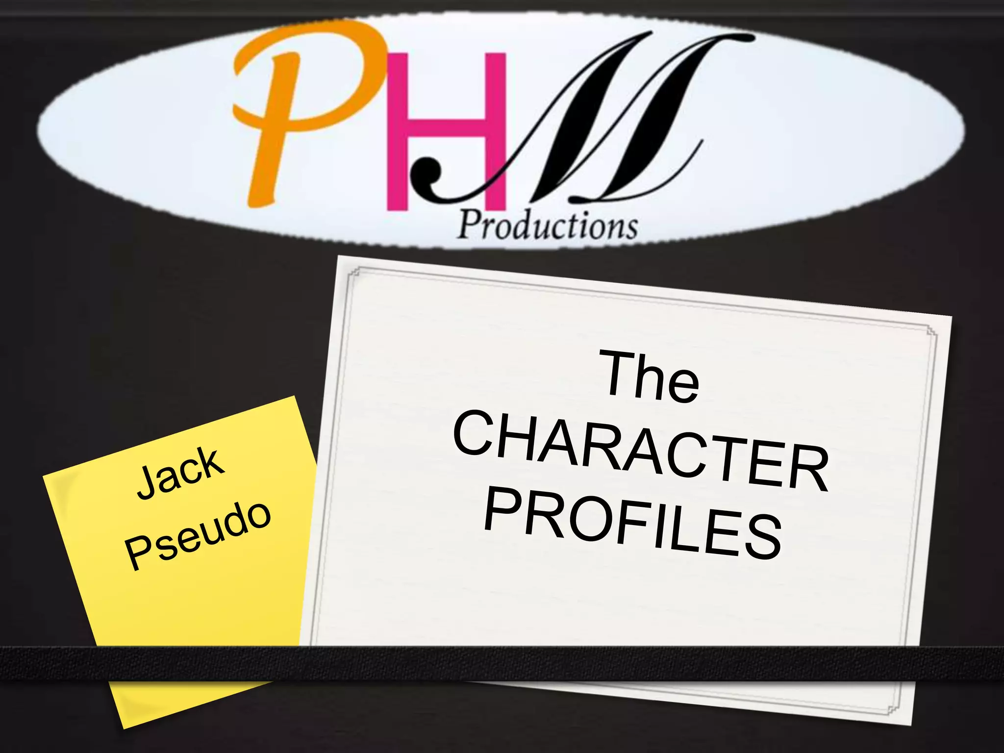 Jack Pseudo - The Character Profiles | PPT