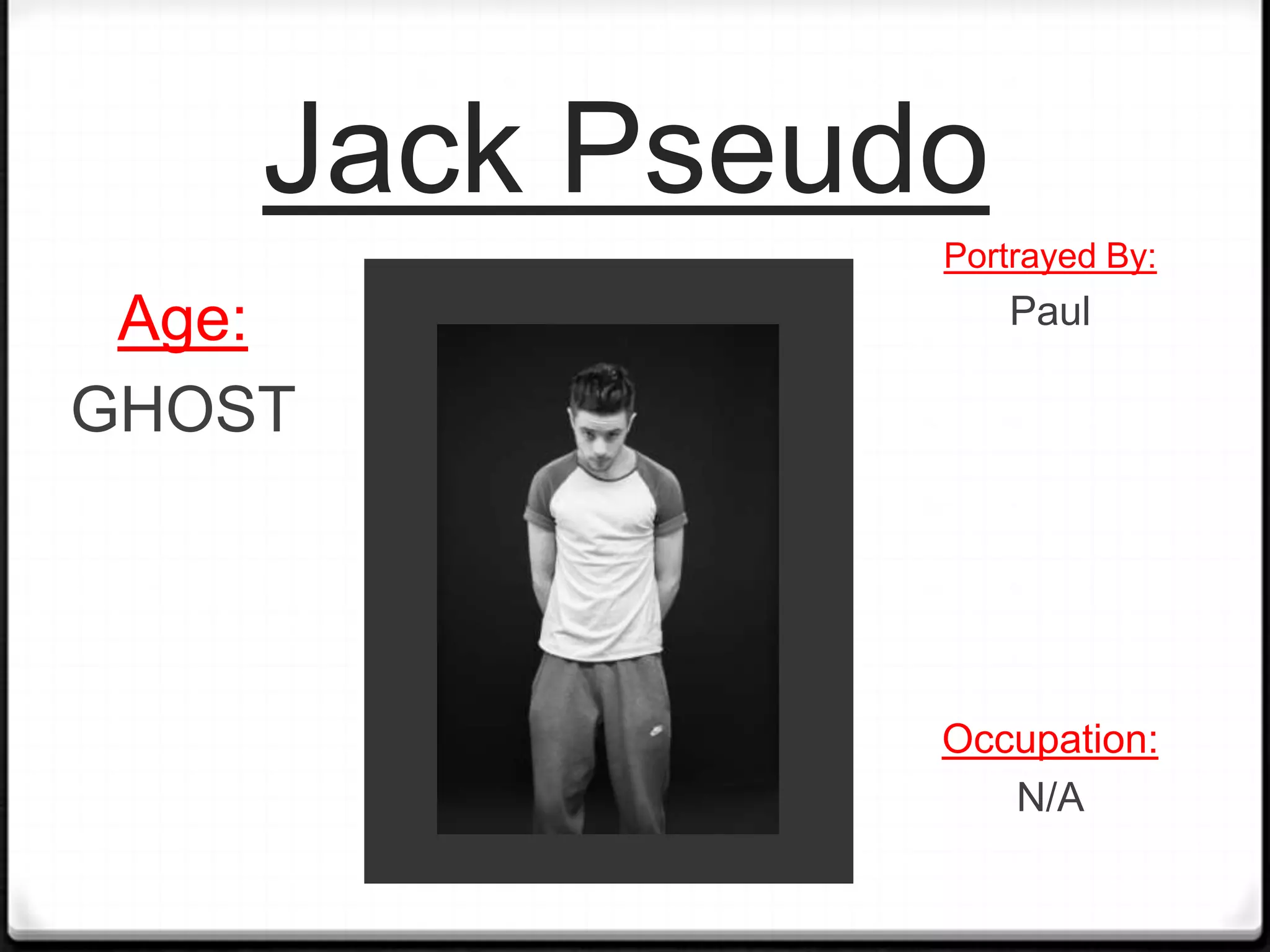 Jack Pseudo - The Character Profiles | PPT