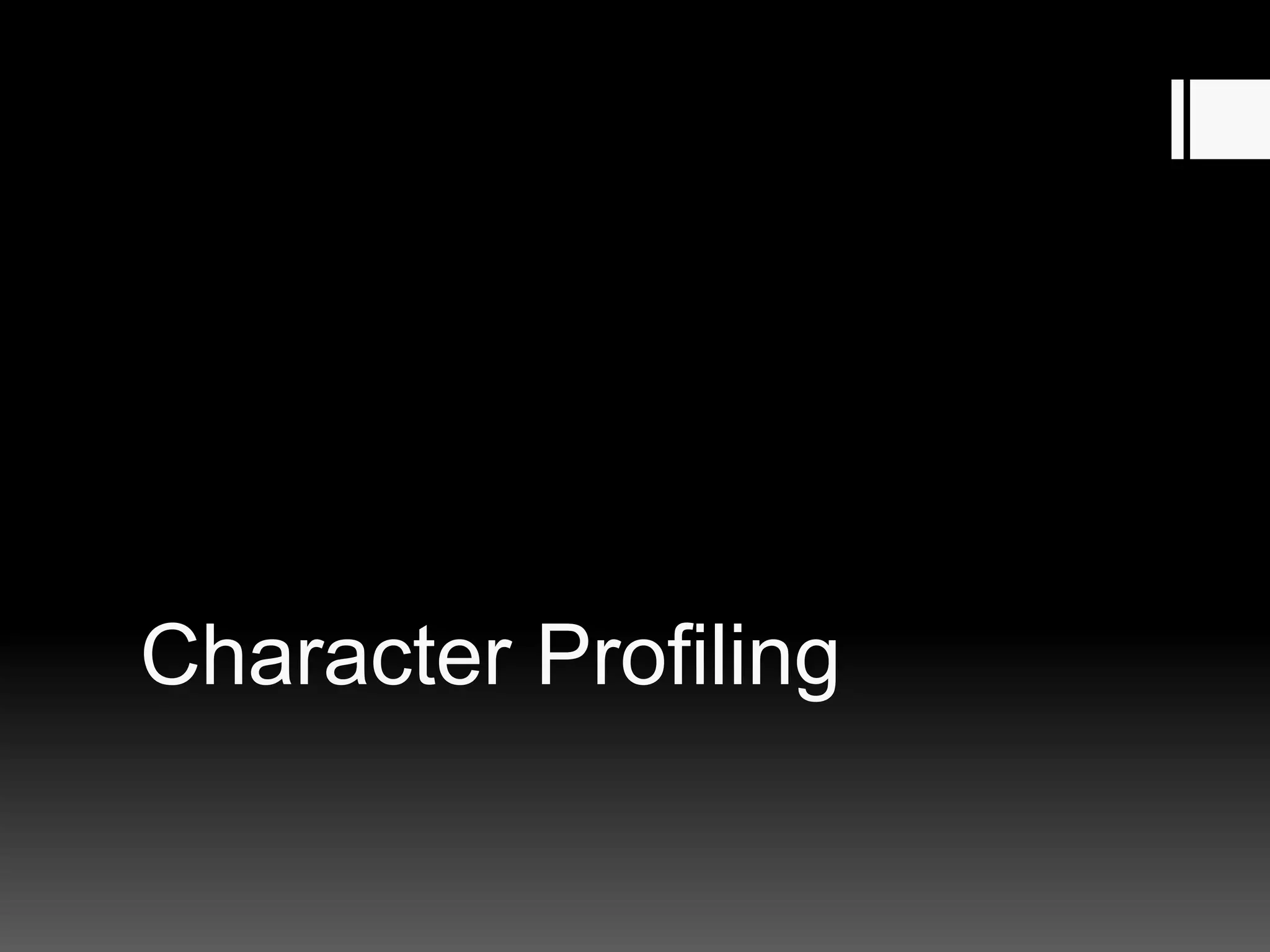 Character profiling media as | PPT