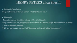 Trifles by Susan Glaspell - Characters & Characteristics | PPTX