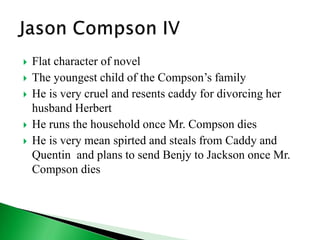 Characters in Sound ant the Fury | PPT