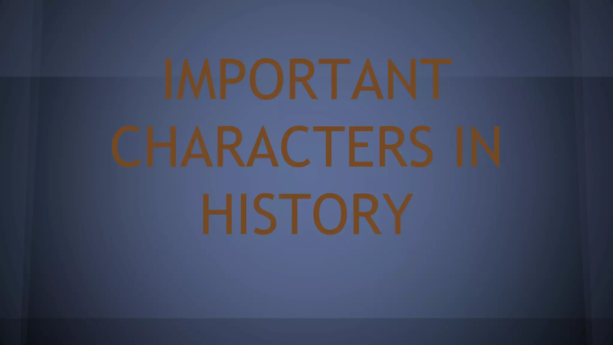 Characters in history | PPTX