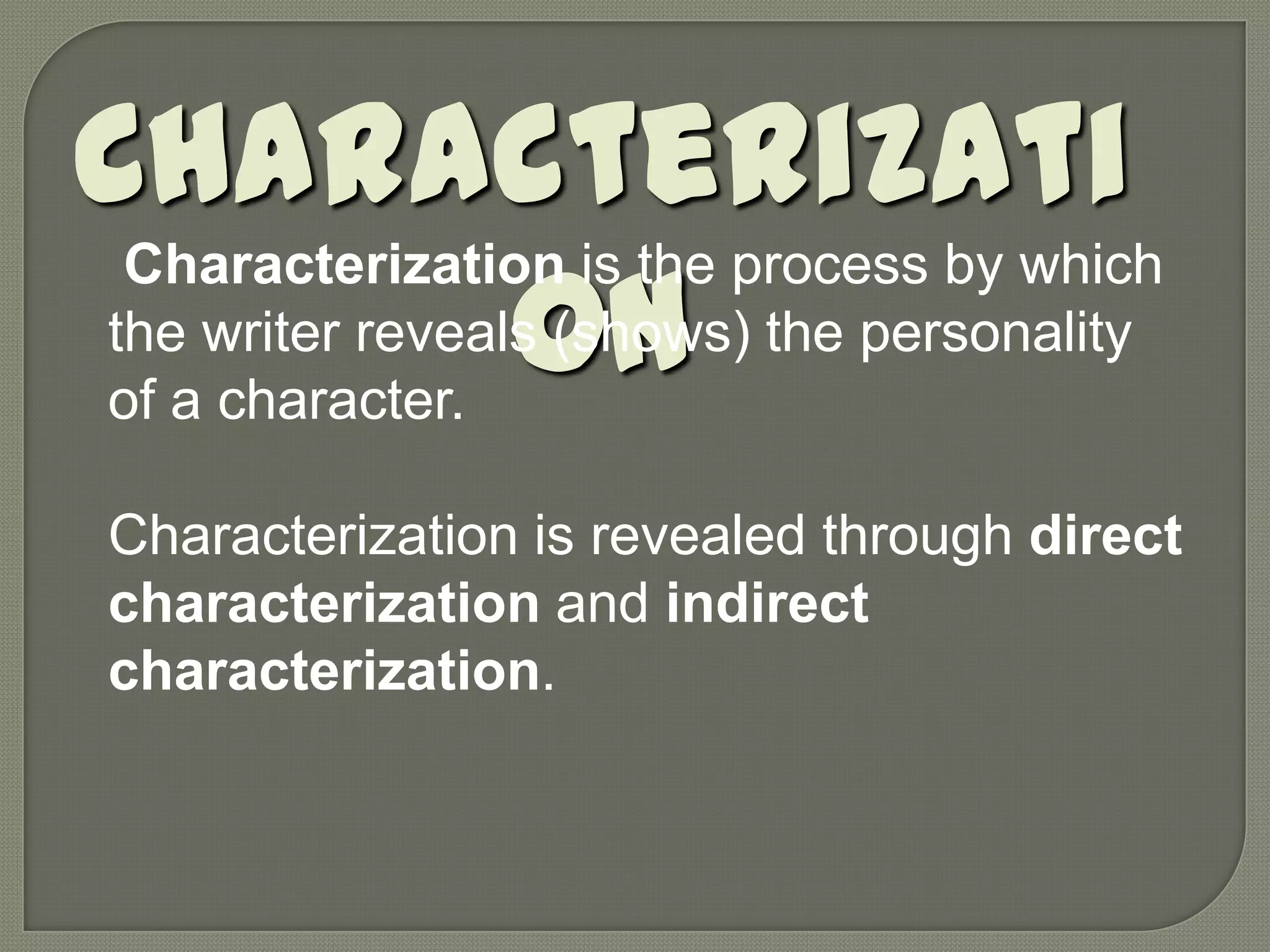 Characters in literature | PPTX | Fiction | Books and Literature