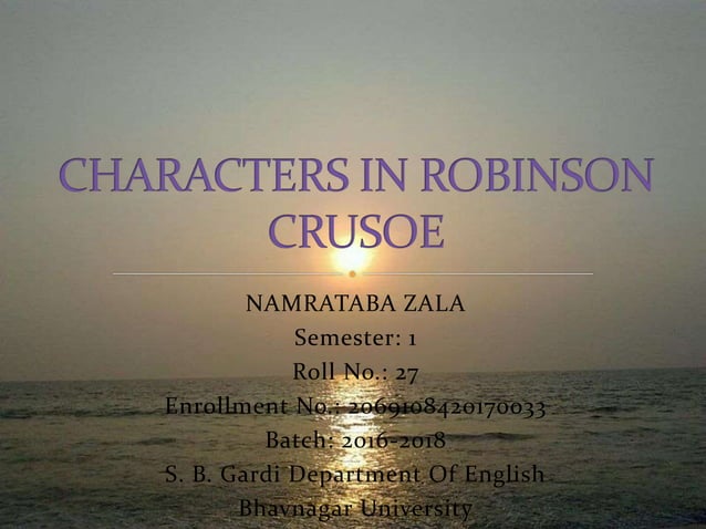 Characters in robinson crusoe | PPTX | Fiction | Books and Literature