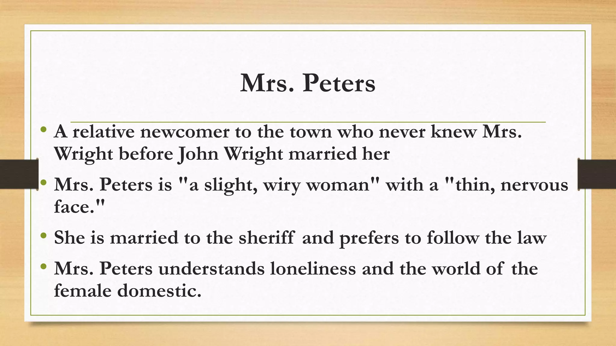 Characters in TRIFLES | PPTX | Death, Injury, or Military Conflict ...